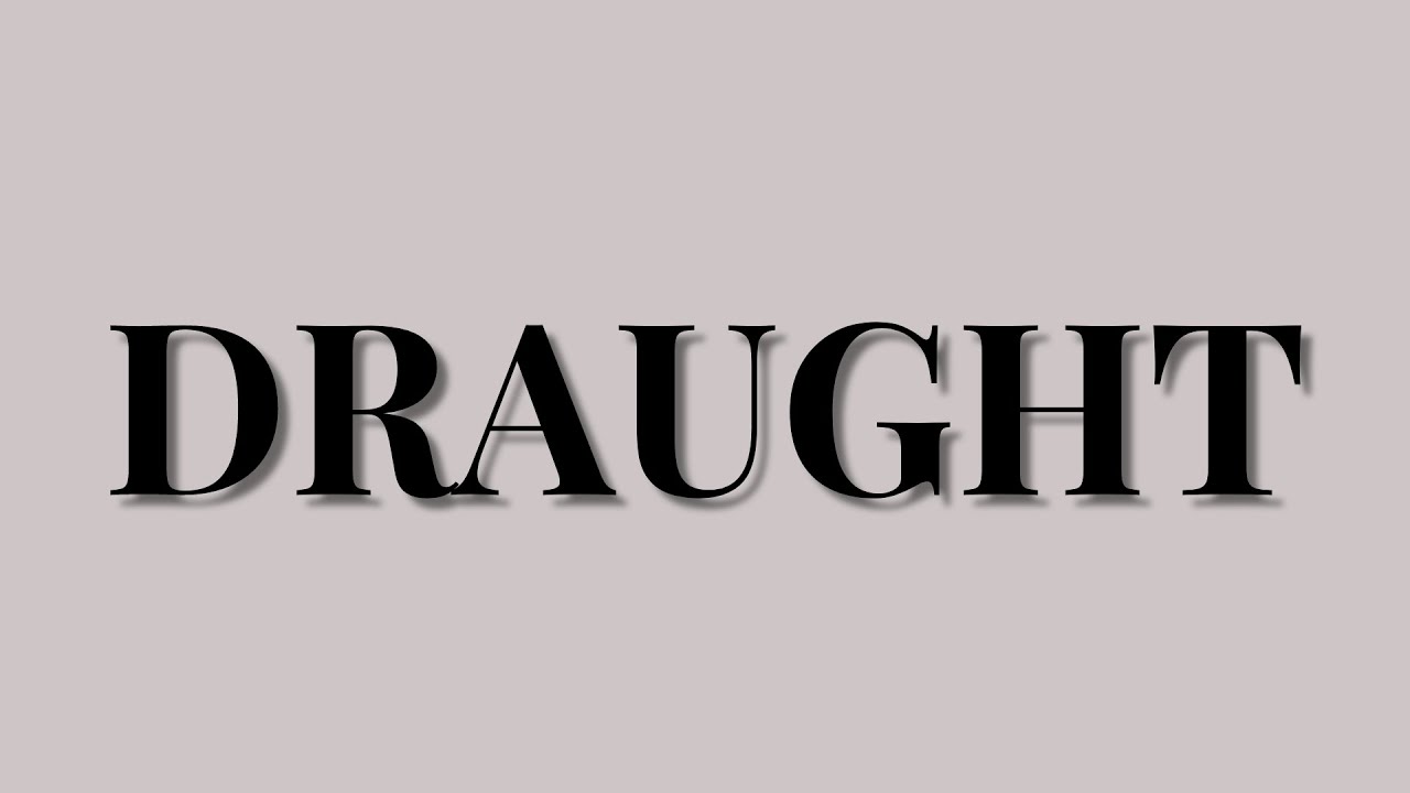 How To Pronounce Or Say Word Draught In English YouTube how-to-pronounce-or-say-word-draught-in-english-youtube
