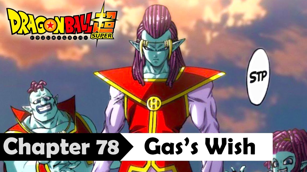Gas Becomes The Strongest In The Universe (Dragon Ball Super Chapter 78 ...
