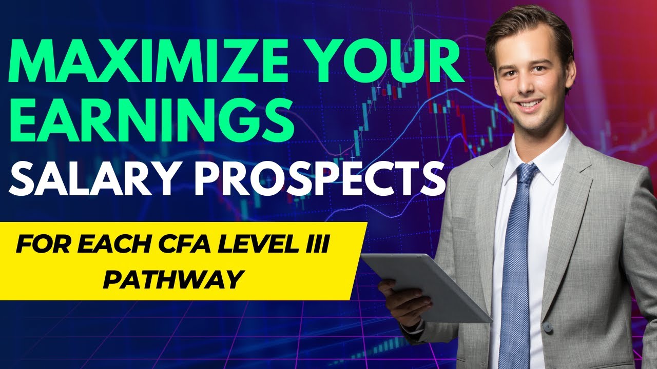 Choosing the Right CFA Level III Pathway - Salary Prospects for Each ...