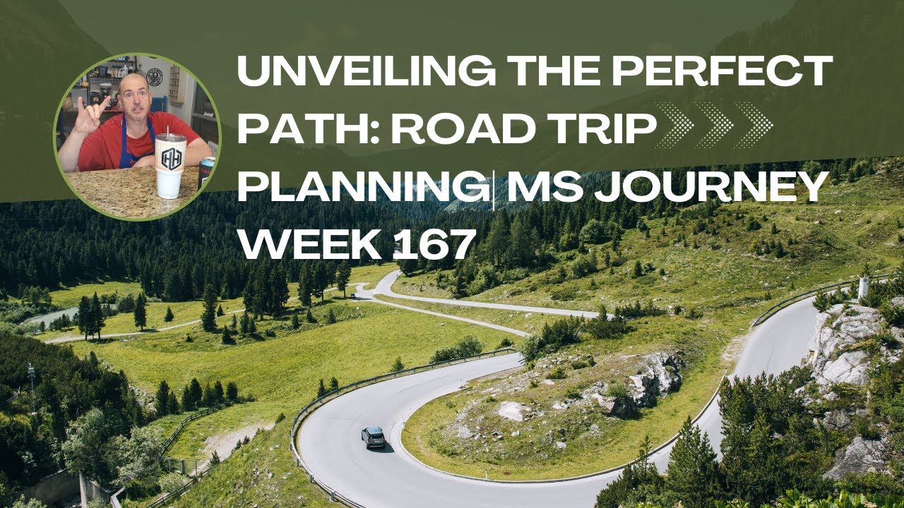 Unveiling the Perfect Path Road Trip Planning MS Journey Week 167 - YouTube