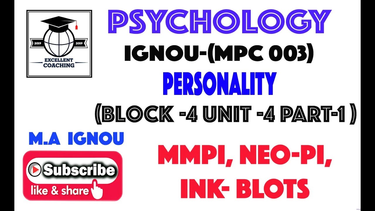 #IGNOU MPC 003||#M. A||#Personality|#MPI,Neo-PI,INK-Blots||#Block 4|# ...