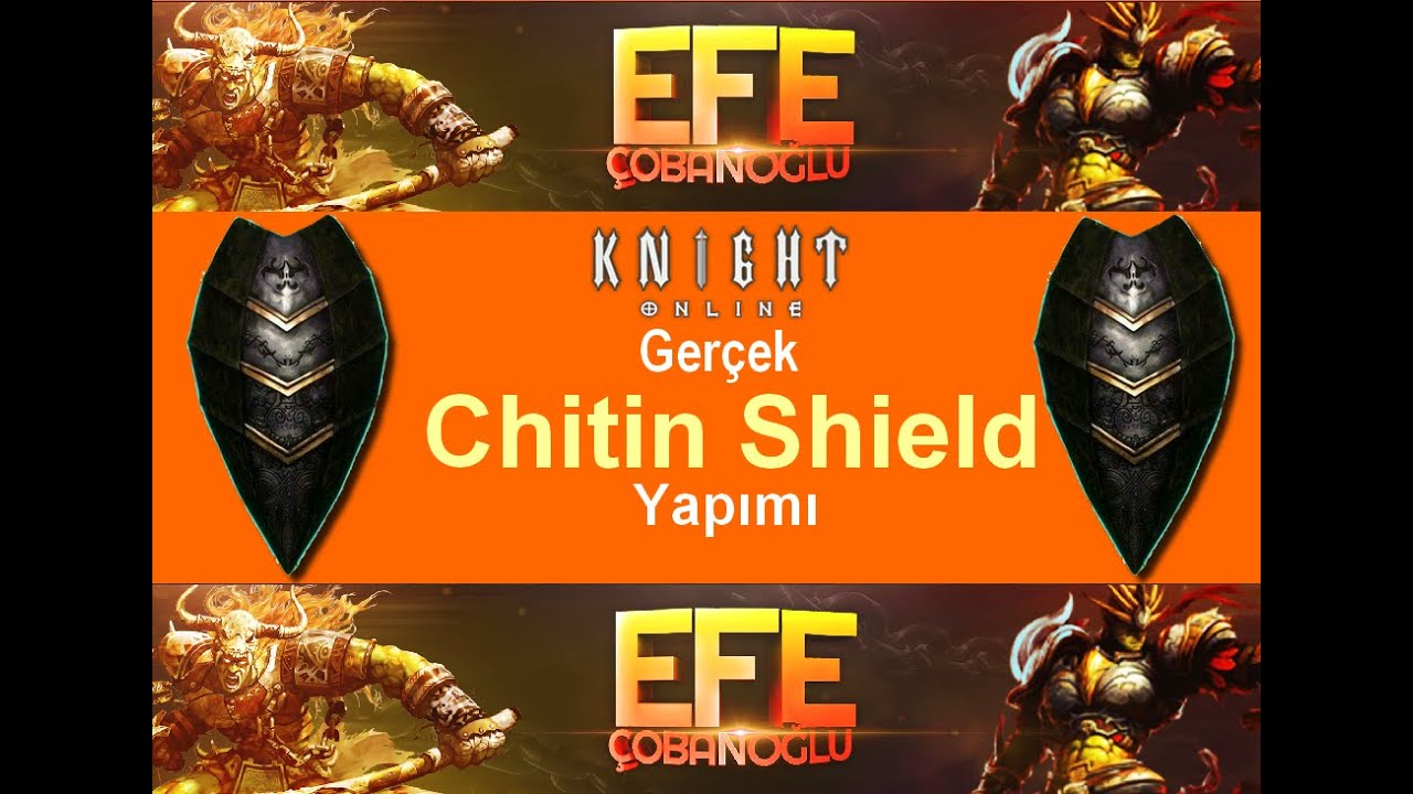 Knight Online Gerçek Chitin Shield Yapımı - YouTube