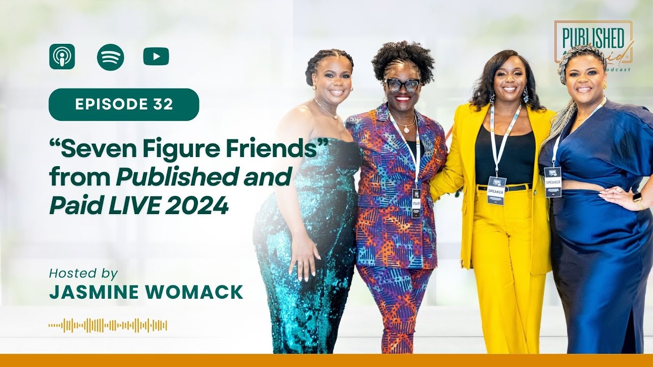 Episode 32: "Seven Figure Friends" - from Published and Paid LIVE 2024 ...