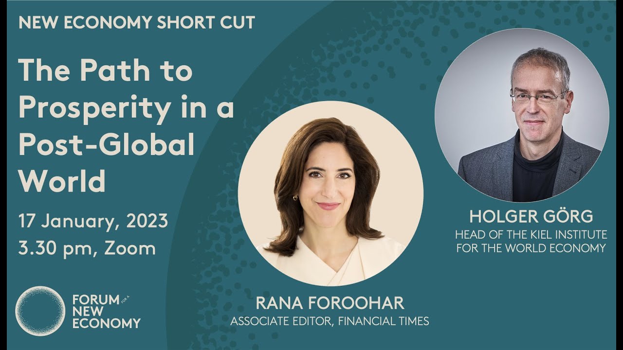 Prosperity in a Post-Global World - New Economy Short Cut with Rana ...
