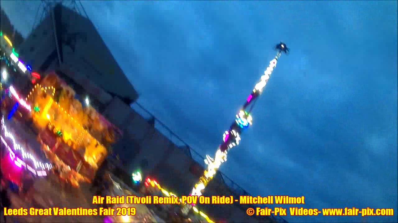 Remix "Air Raid" - Mitchell Wilmot (POV On Ride, Leeds Valentines Fair ...