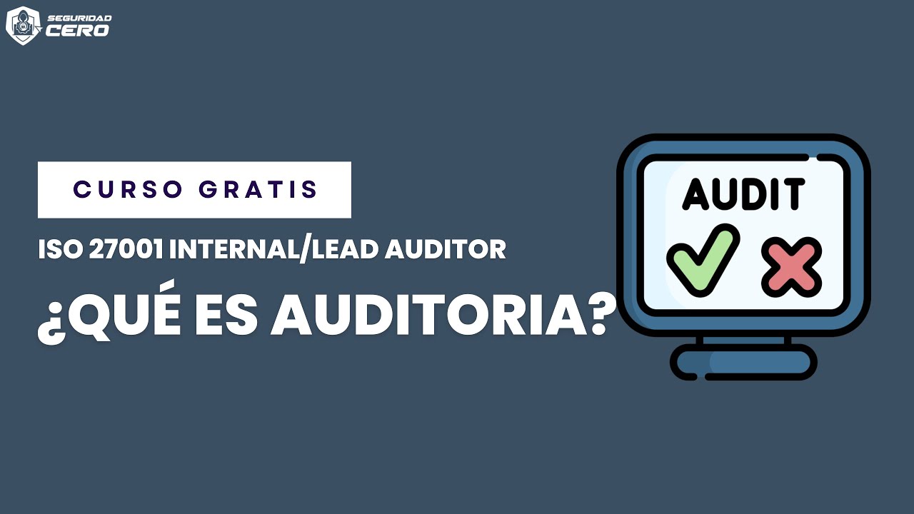 ¿Qué es auditoria? | Curso Oficial ISO 27001 Auditor - YouTube
