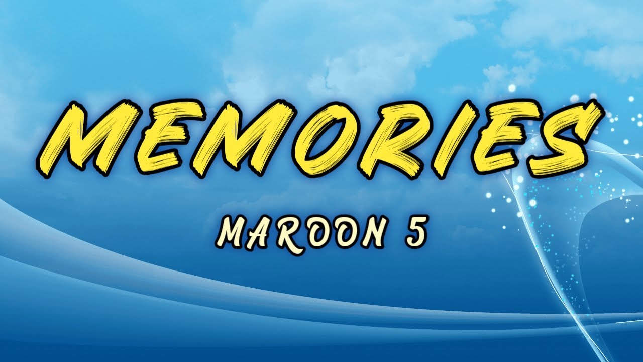Memories - Maroon 5 ( Lyrics Song) - YouTube