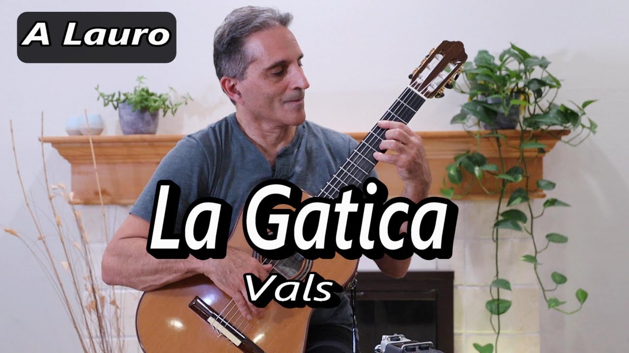 "La Gatica" Antonio Lauro - Solo Classical Guitar -Engaging Rhythm ...
