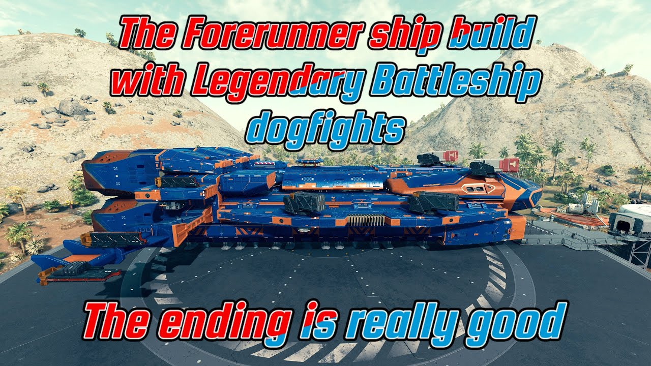The Forerunner build including two dogfights with legendary Battleships ...