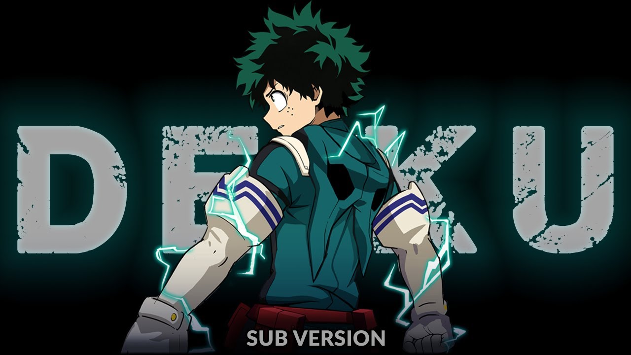 "Deku" | (Sub Version) [My Hero Academia (MHA) AMV/ASMV] - YouTube