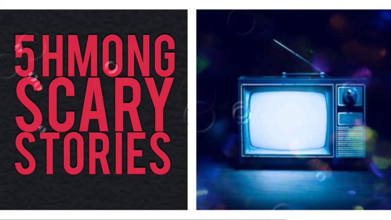 5 Hmong Scary Stories - YouTube