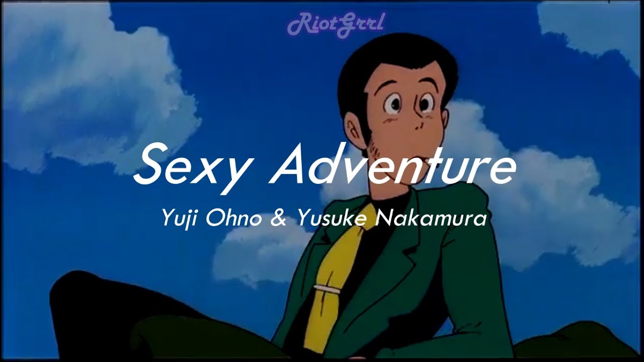 Lupin Iii Sexy Adventure Lyrics Chords Chordify