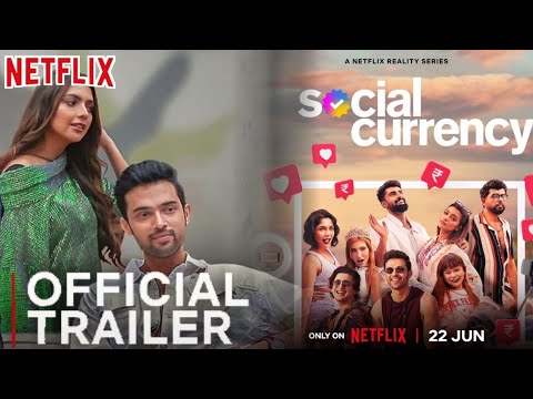 Social Currency Official Trailer | Netflix | Social Currency Release ...
