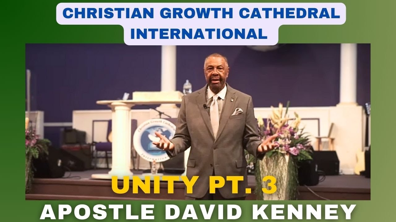 “Unity” PT. 3 | Apostle David Kenney - YouTube