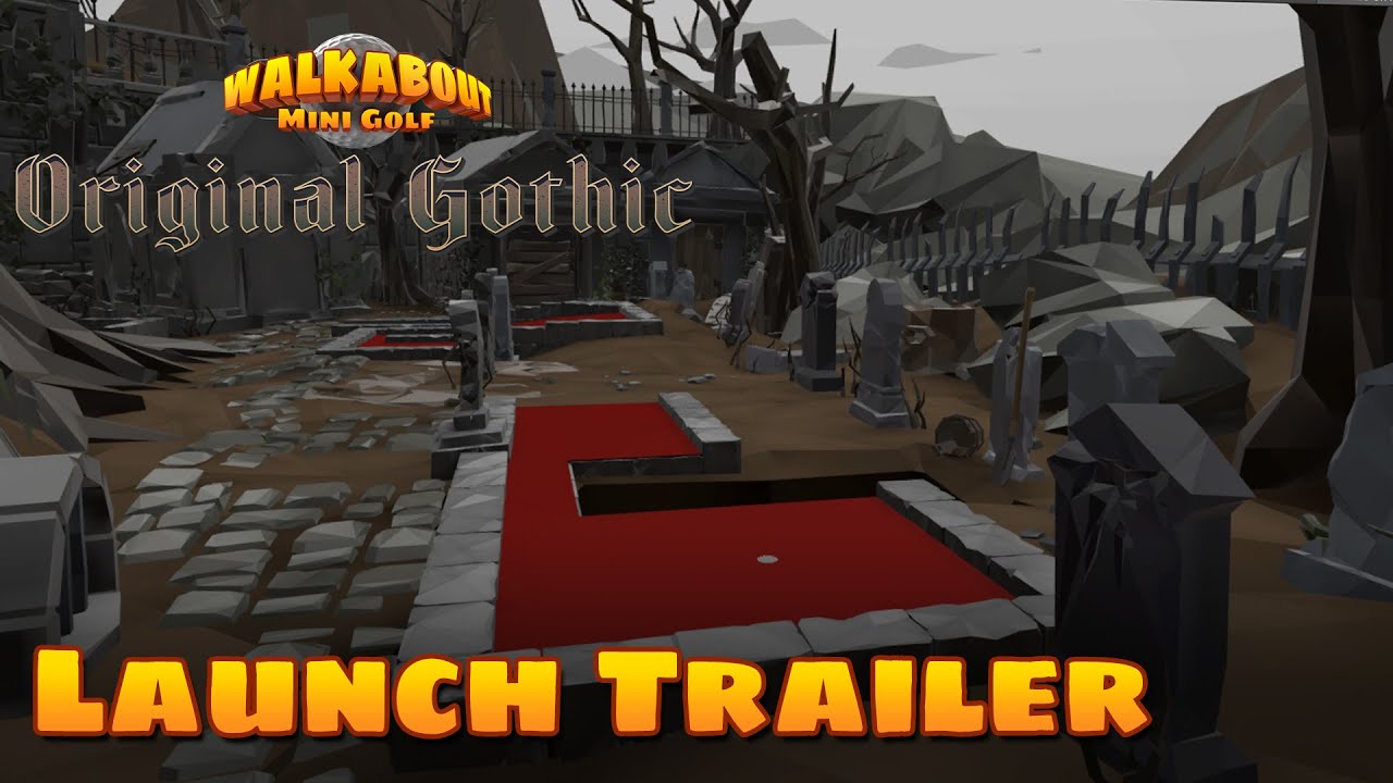 Original Gothic - Launch Teaser - Walkabout Mini Golf - YouTube
