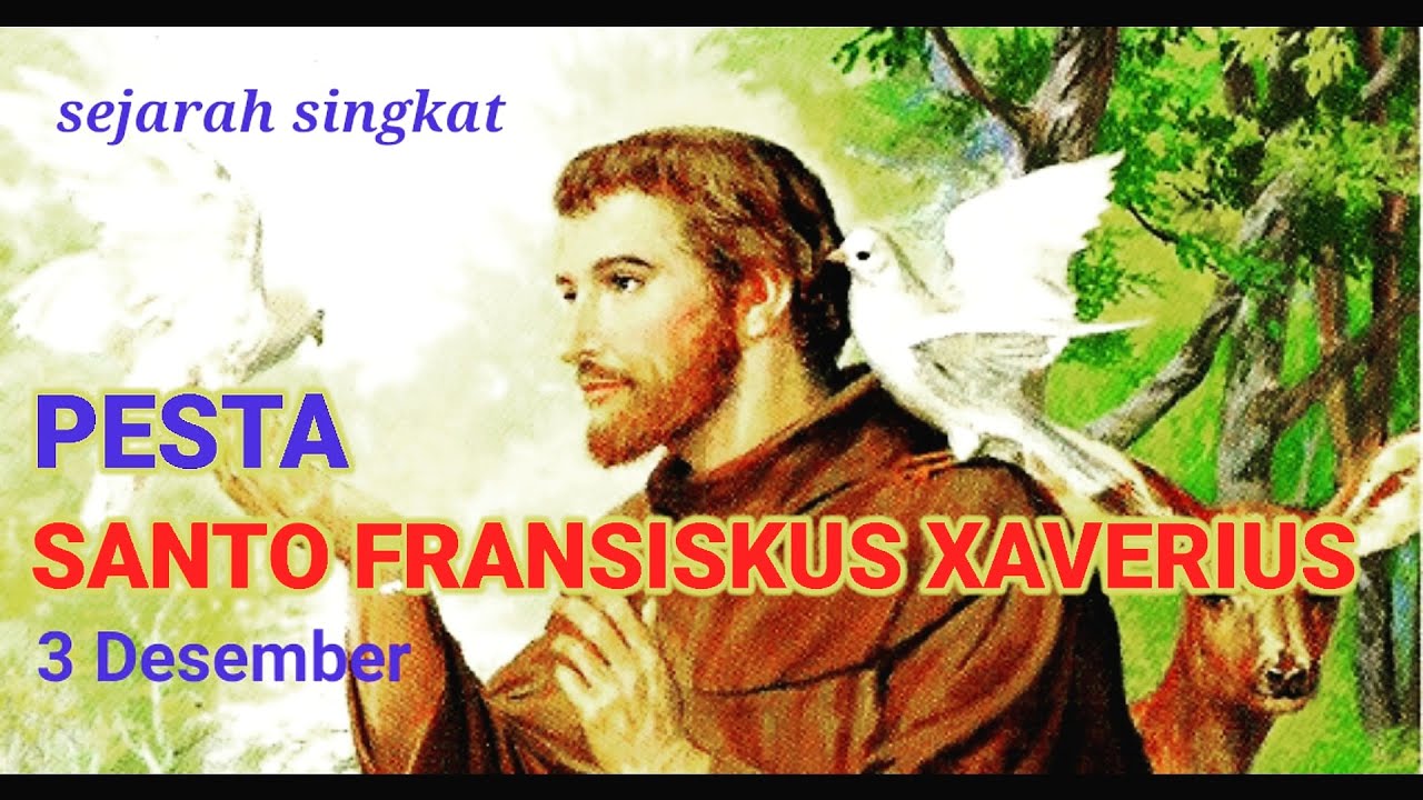 SANTO FRANSISKUS XAVERIUS, sejarah singkat - YouTube
