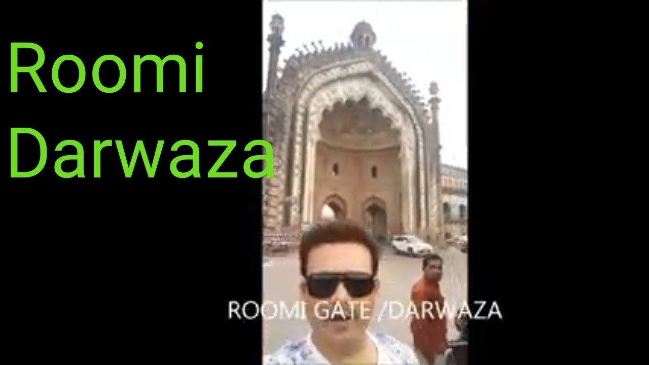 ROOMI DARWAZA||ROOMI GATE|| Lucknow part 3|| - YouTube