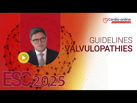 Les recommandations de l'ESC 2025 pour la prise en charge des valvulopathies aortiques