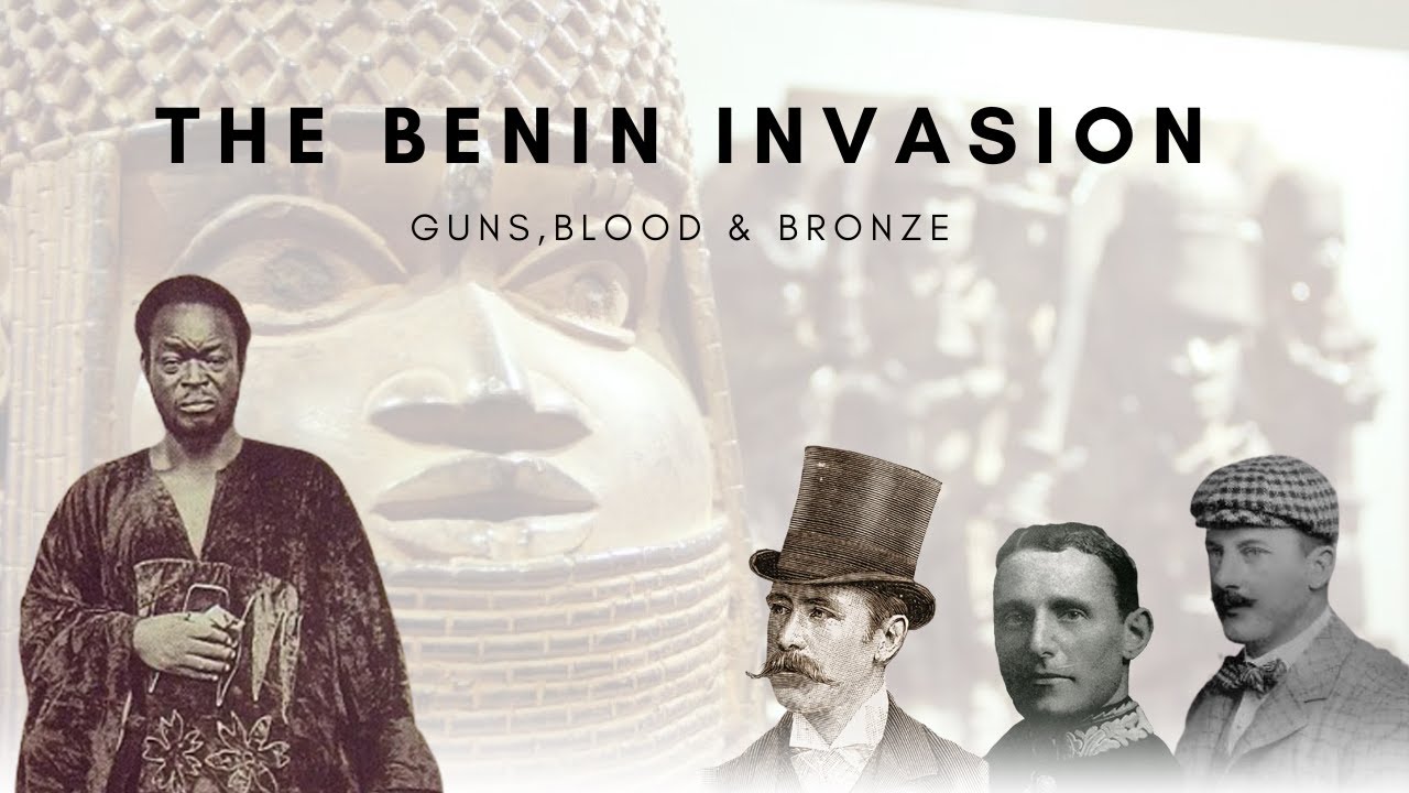 The invasion of Benin: Guns, Blood & Bronze - YouTube