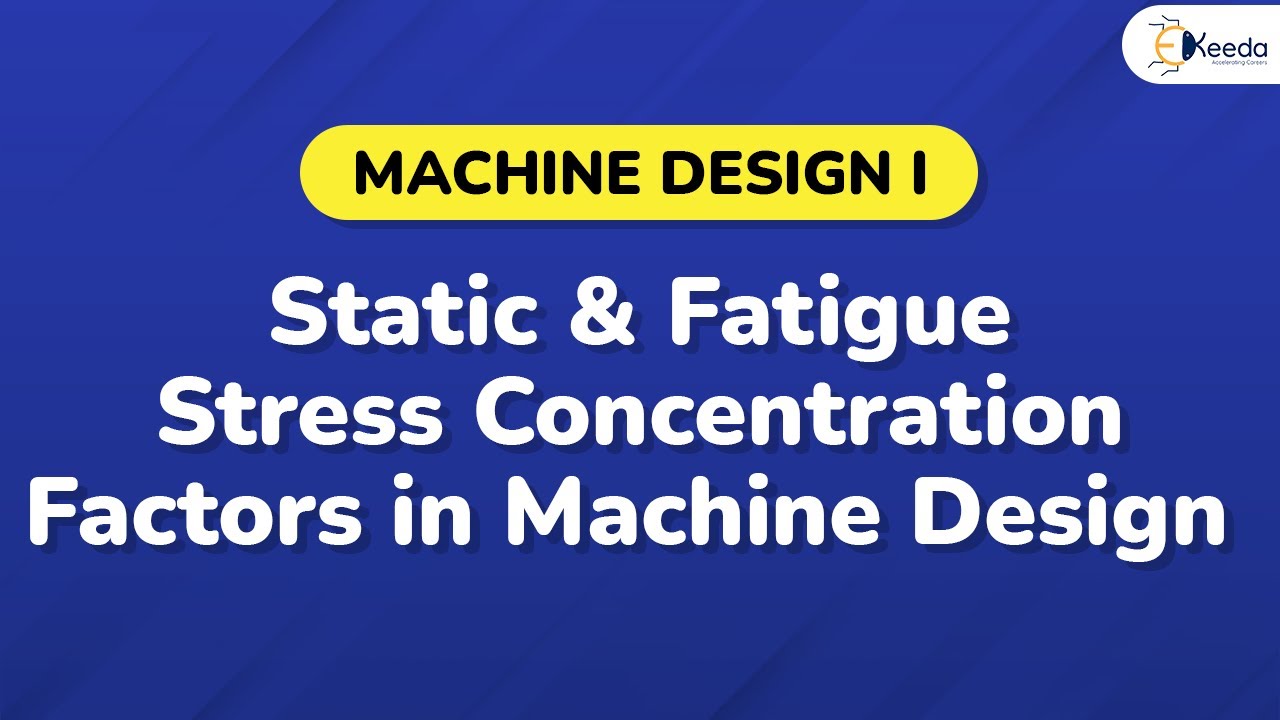 Static & Fatigue Stress Concentration Factors - Design Against ...