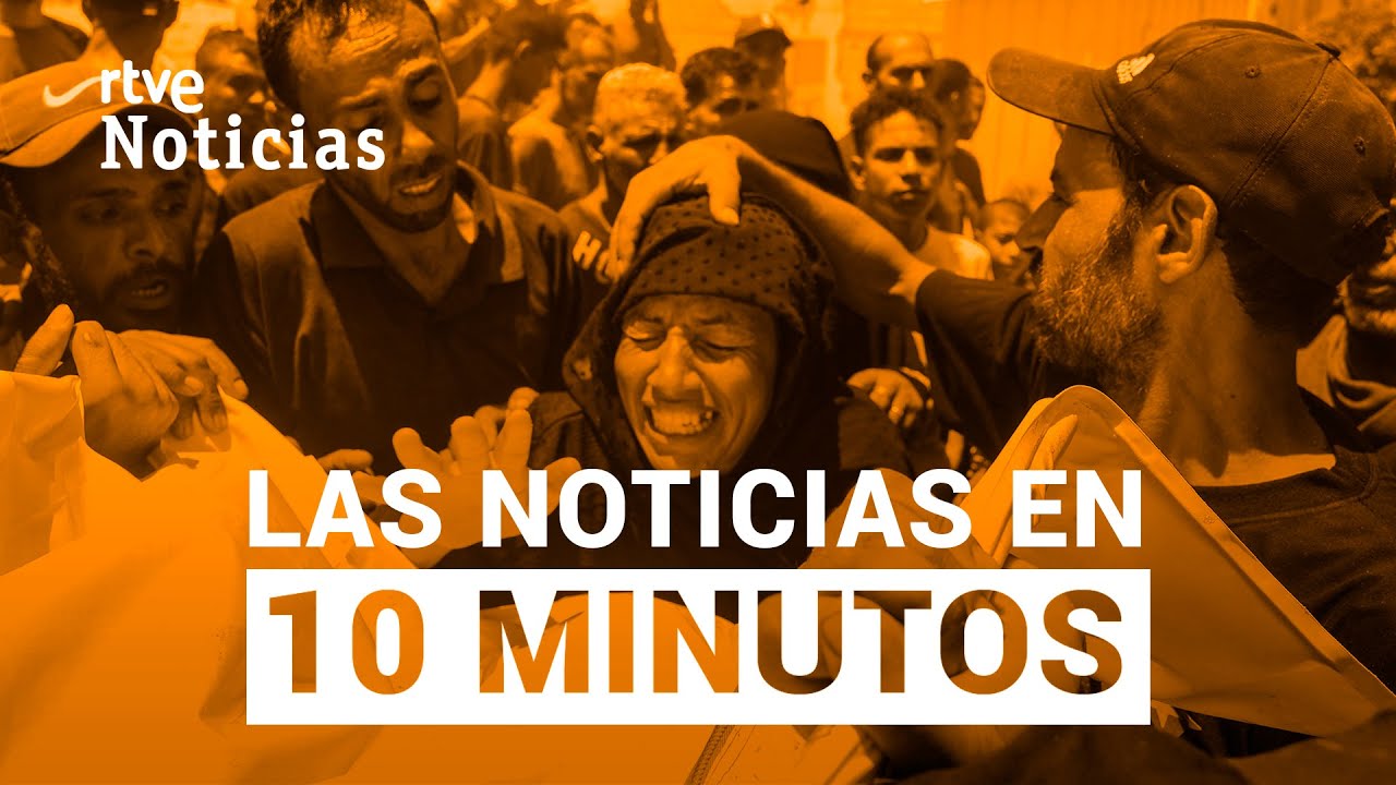 Las noticias del SÁBADO 13 de JULIO en 10 minutos | RTVE Noticias - YouTube