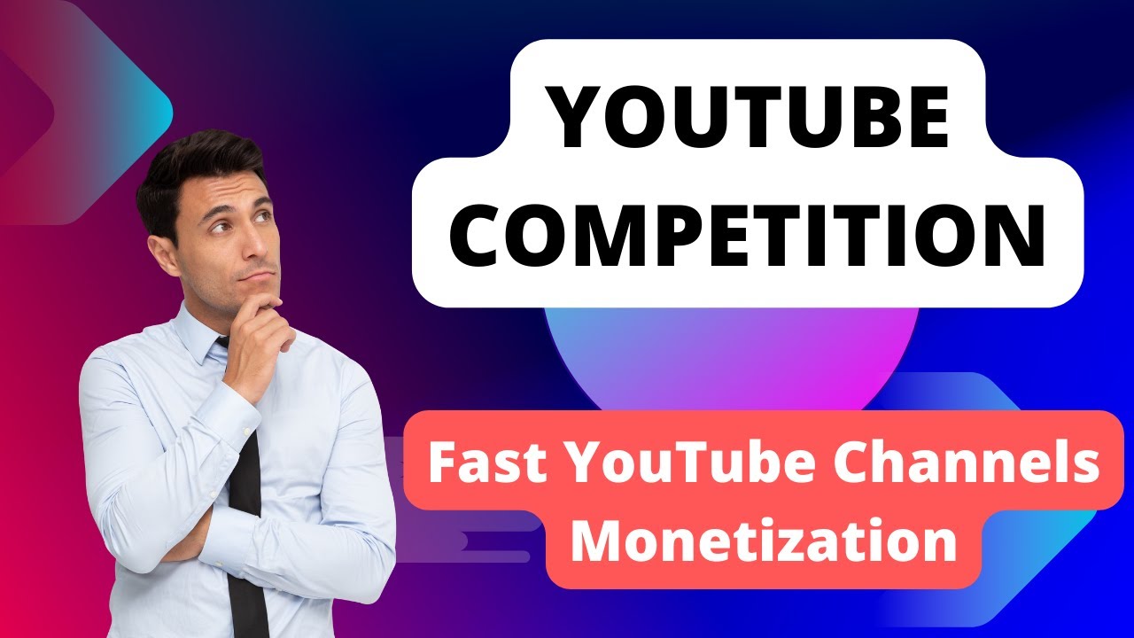 YouTube Competition | How To New YouTube Channels Monetization In 2022 ...