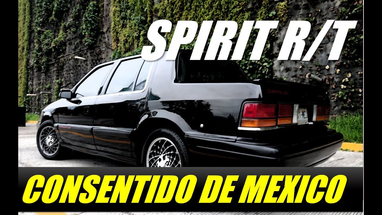 Chrysler Spirit R/T: El Consentido de México - YouTube