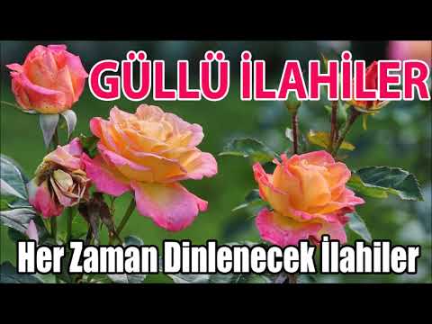 İLAHİLER DİNLE / Gül Kokulu En Güzel İlahiler,En Çok Dinlenen Huzur Veren İlahiler