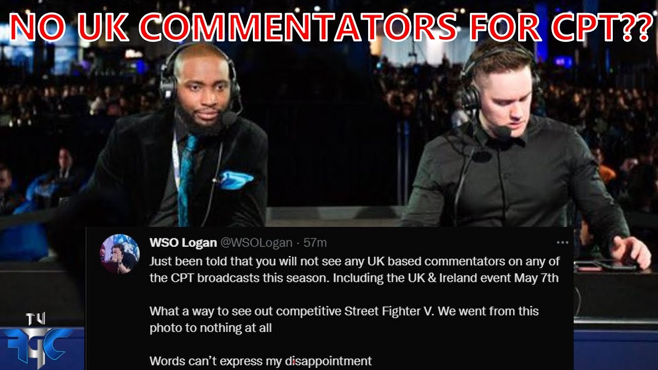 No UK Commentators Will Be In Capcom Pro Tour This Year?? | FGC Quickie ...