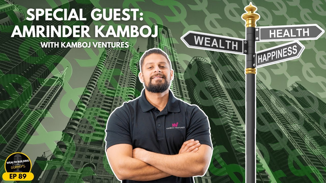 Grow Your Wealth: Faster, Better, Smarter with Amrinder Kamboj - YouTube