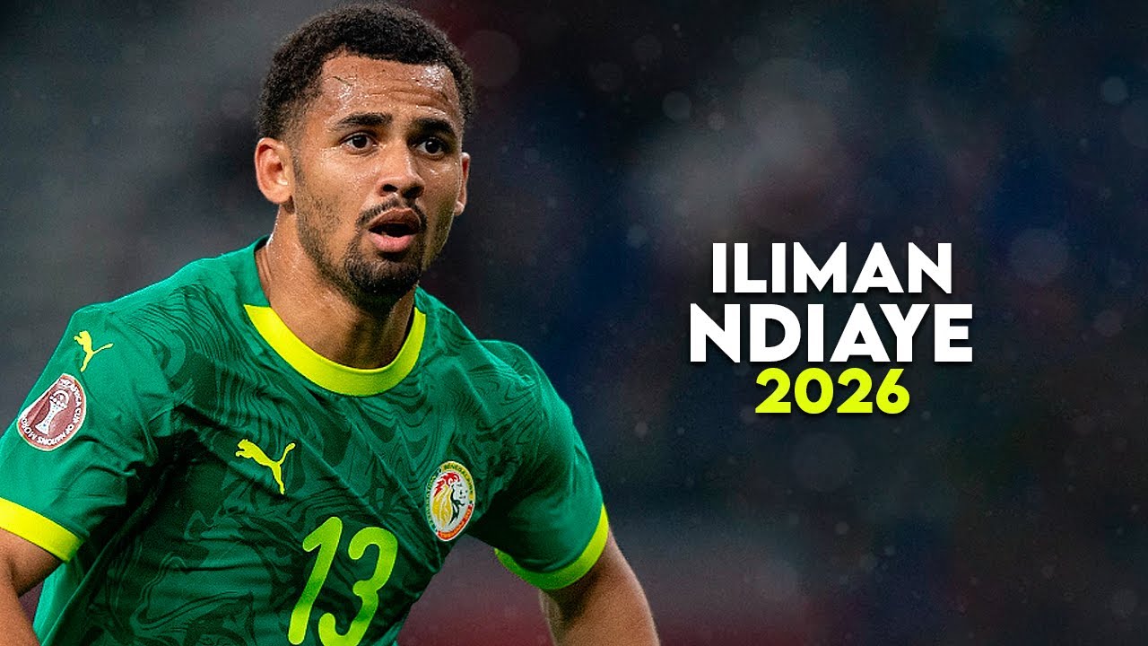 Iliman Ndiaye 2026 - Insane Skills, Goas & Assists | HD - YouTube