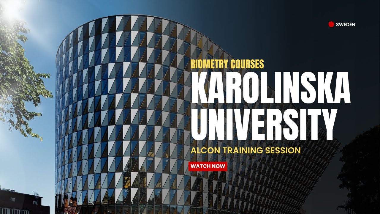 Biometry Course at Karolinska University Hospital, Sweden | Alcon ...