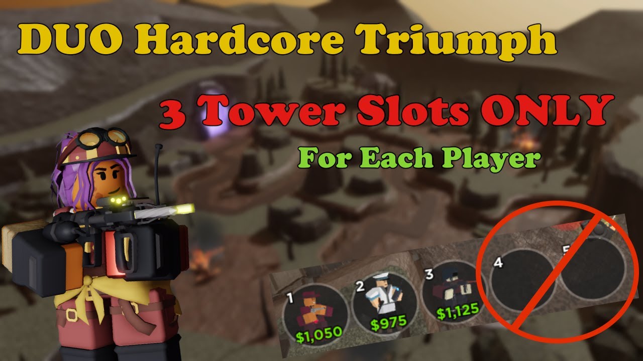 Duo Hardcore Triumph With 3 TOWER SLOTS ONLY (Each Player) || Tower ...