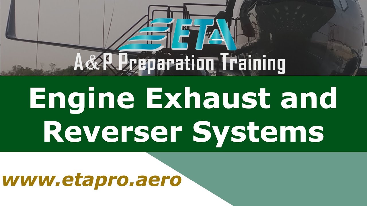 Powerplant: Engine Exhaust and Reverser Systems Study Guide - YouTube