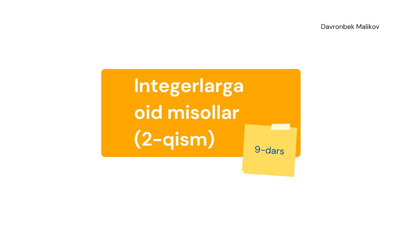 9-dars( Integerga oid misollar 2-qism) - YouTube
