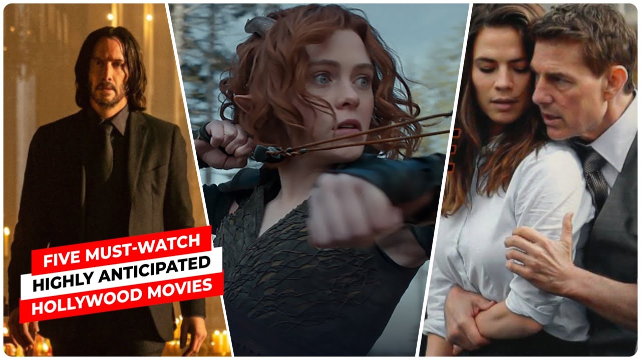 FIVE Highly-Anticipated Must-Watch Hollywood Movies Of 2023 To Be ...