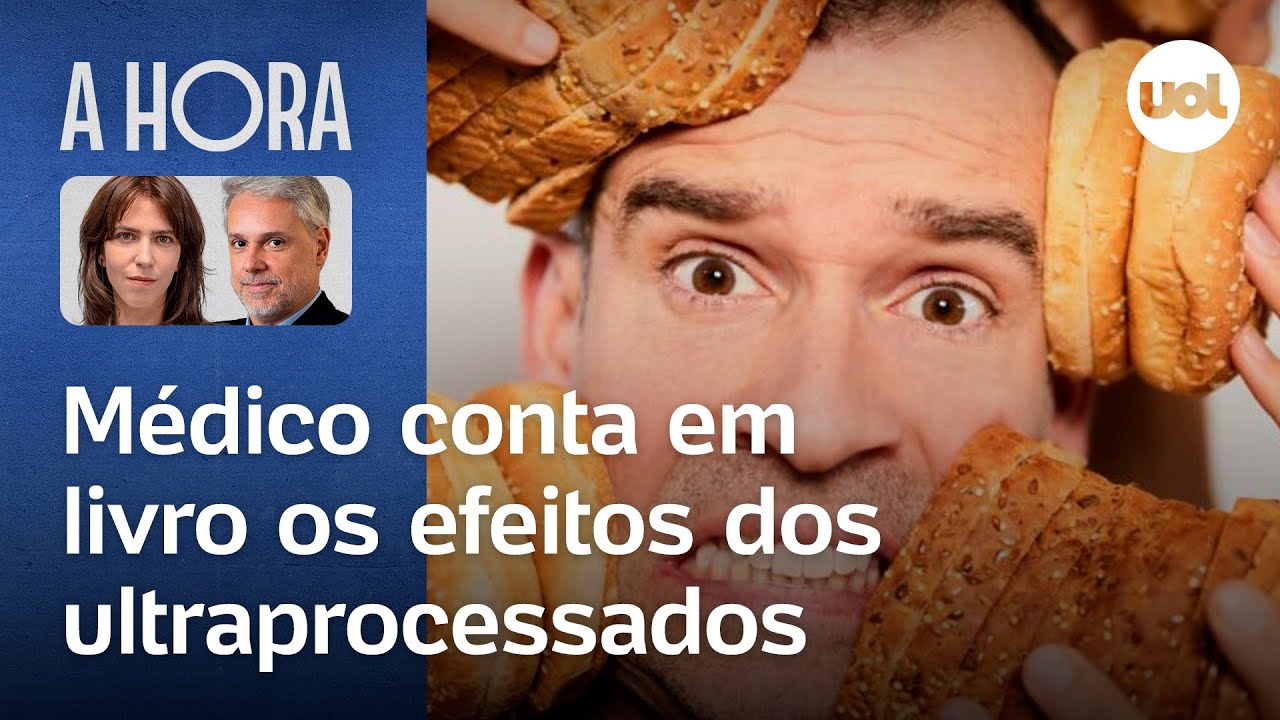 'Gente ultraprocessada': Médico britânico conta em livro os efeitos dos ...