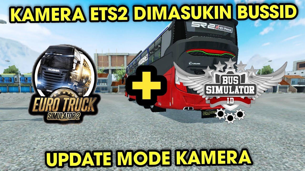 Cara Pasangnya Beda !! Update Kamera ETS2 Cinematic Dimasukkan ke ...