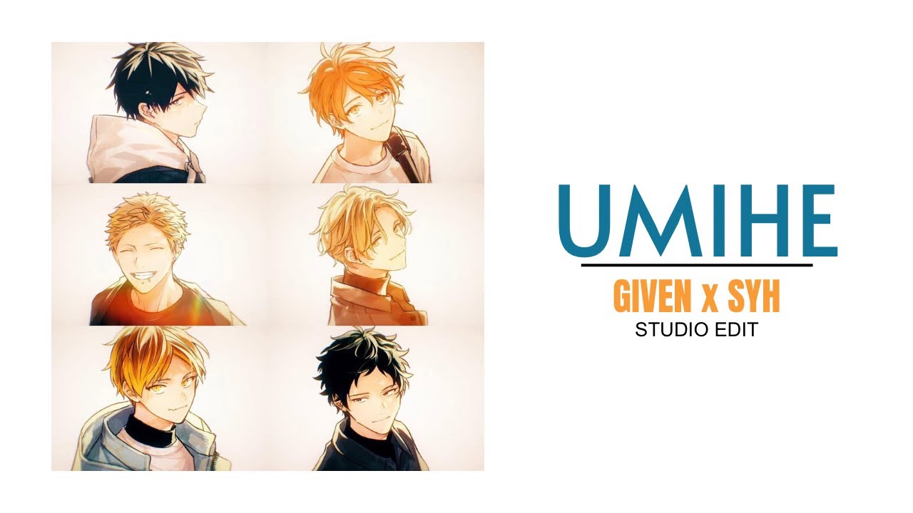 Umihe - Syh x Given [Studio Collab Version] - YouTube