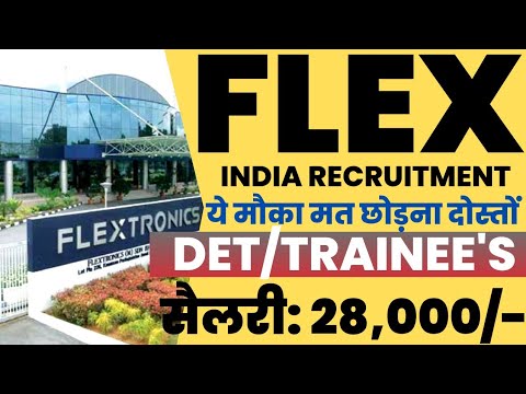 Flex india Recruitment 2023 | Freshers | MNC Job | Private Jobs |सैलरी ...
