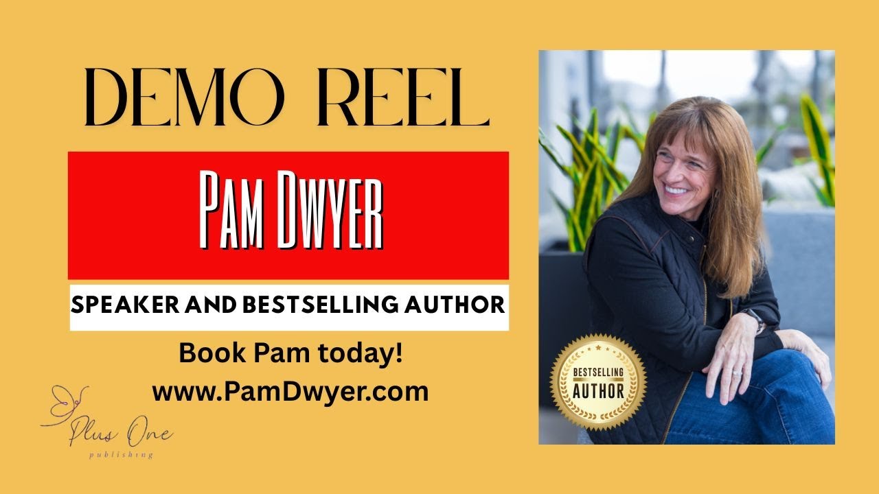 Pam Dwyer – Motivational Speaker | The Plus One Theory™ Demo Reel - YouTube