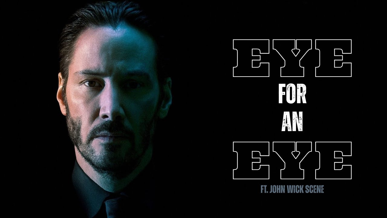 EYE FOR AN EYE 🔥 | A John Wick Revenge Anthem | [Fan Made] - YouTube