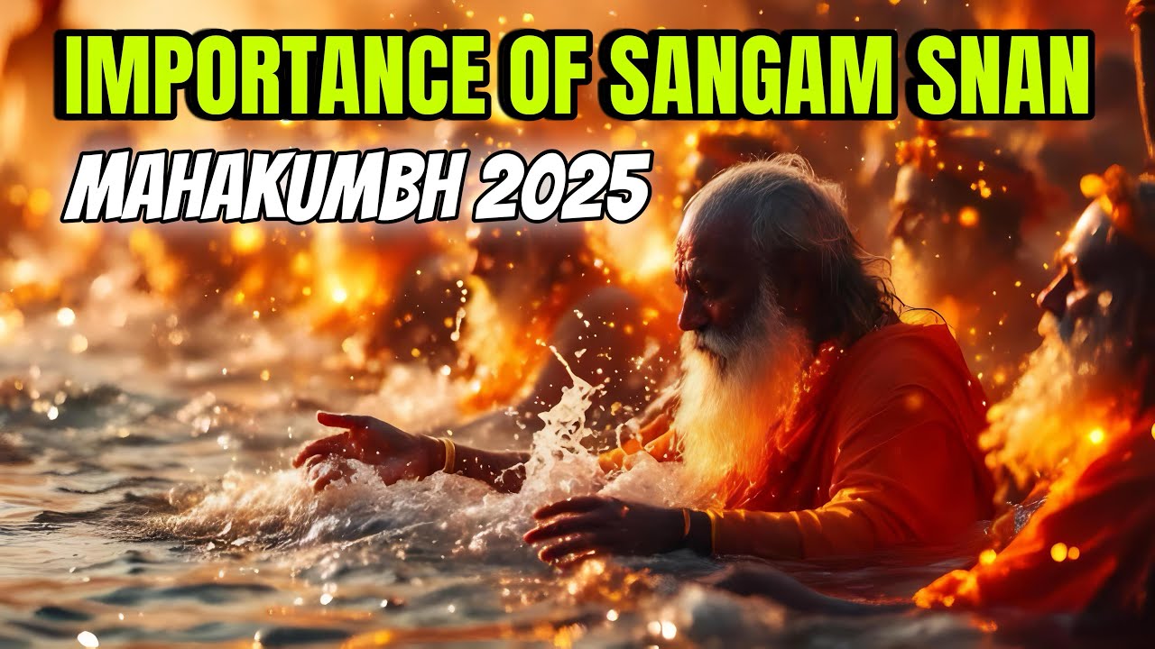 IMPORTANCE OF SANGAM SNAN AT MAHAKUMNH 2025 | Mahakumbh 2025 Itinerary ...