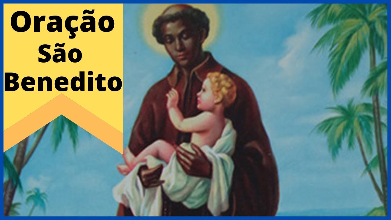 Poderosa Oração a São Benedito - Graça e Proteção - YouTube