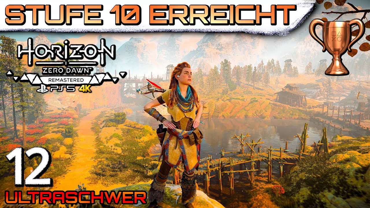 Horizon Zero Dawn - Remastered [12] • 🏆 Stufe 10 erreicht • Reached ...