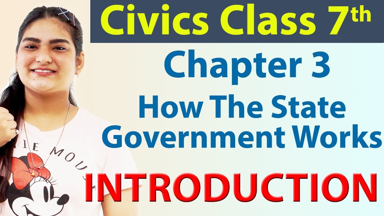 Introduction - Ch 3 - How The State Government Works - Civics - SST ...