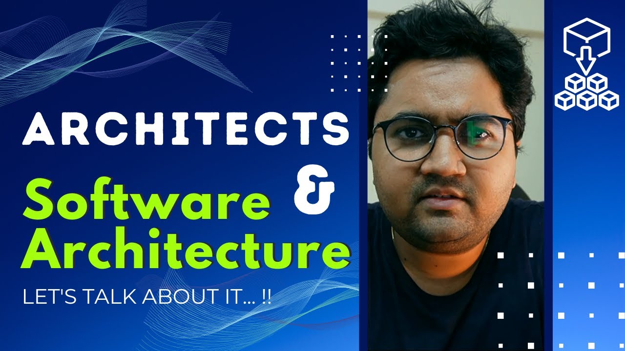 What is Software Architecture and What do Architects do ? - YouTube