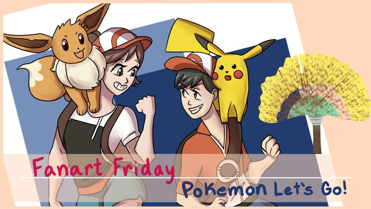 Fanart Friday: Pokemon Let's Go! - YouTube