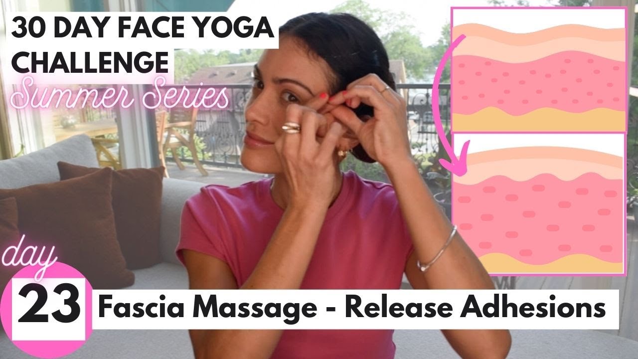 Day 23: Fascia Adhesions | 30 Day Face Yoga Challenge: 5 Min a Day for ...