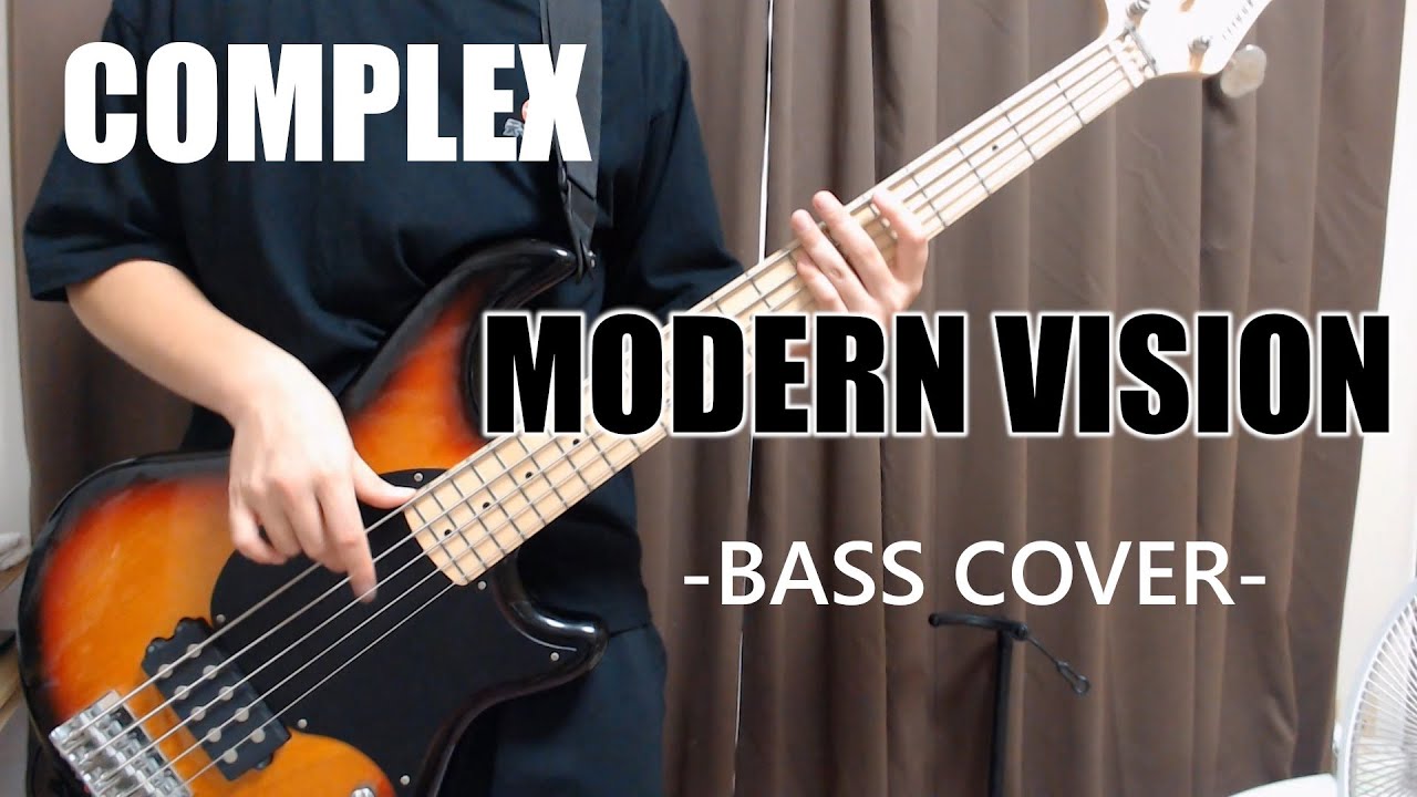 MODERN VISION / COMPLEX 【BASS COVER】 - YouTube